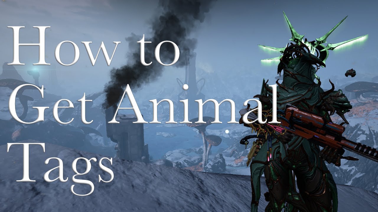 Warframe Conservation, How to get All the Animal Tags you Need ...