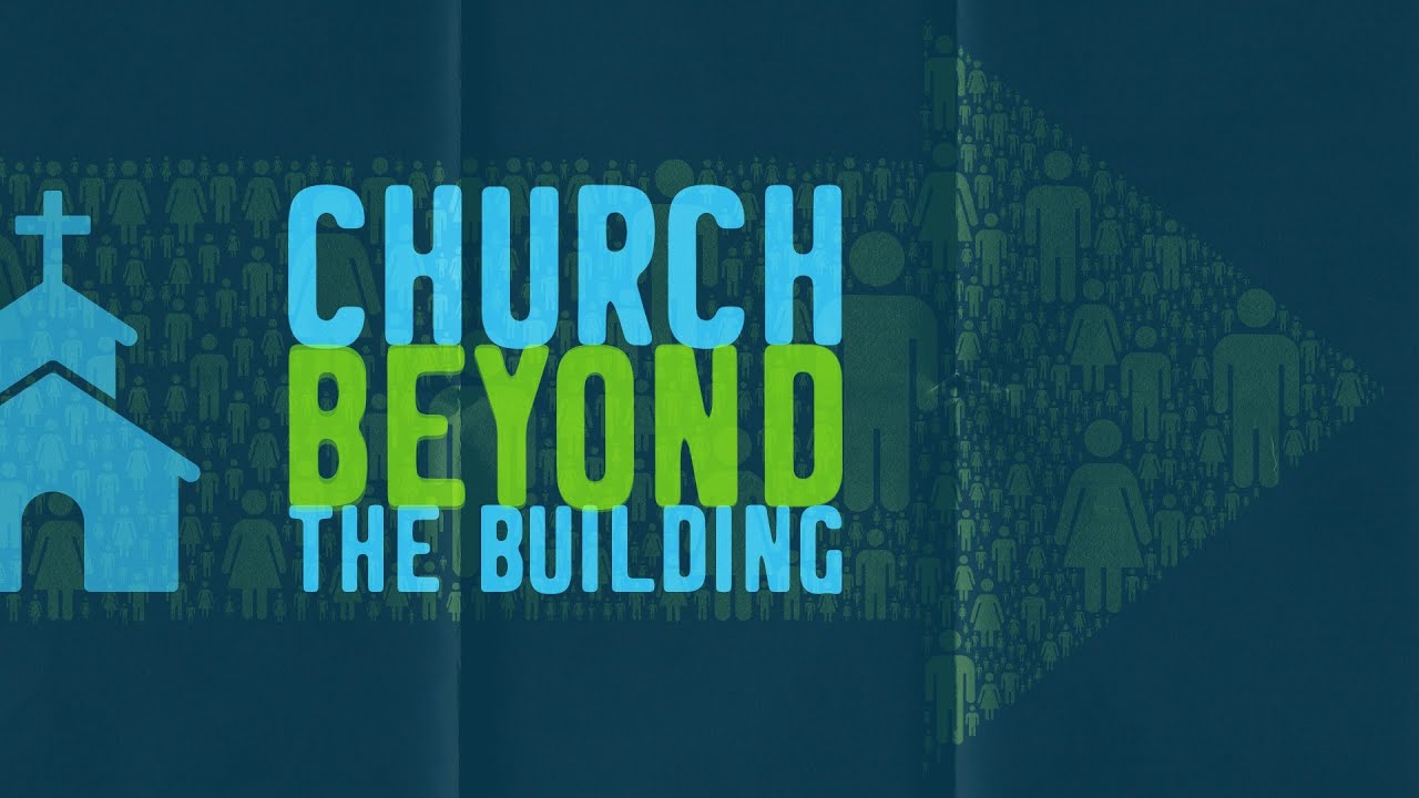 Church Beyond The Building 2019 - YouTube