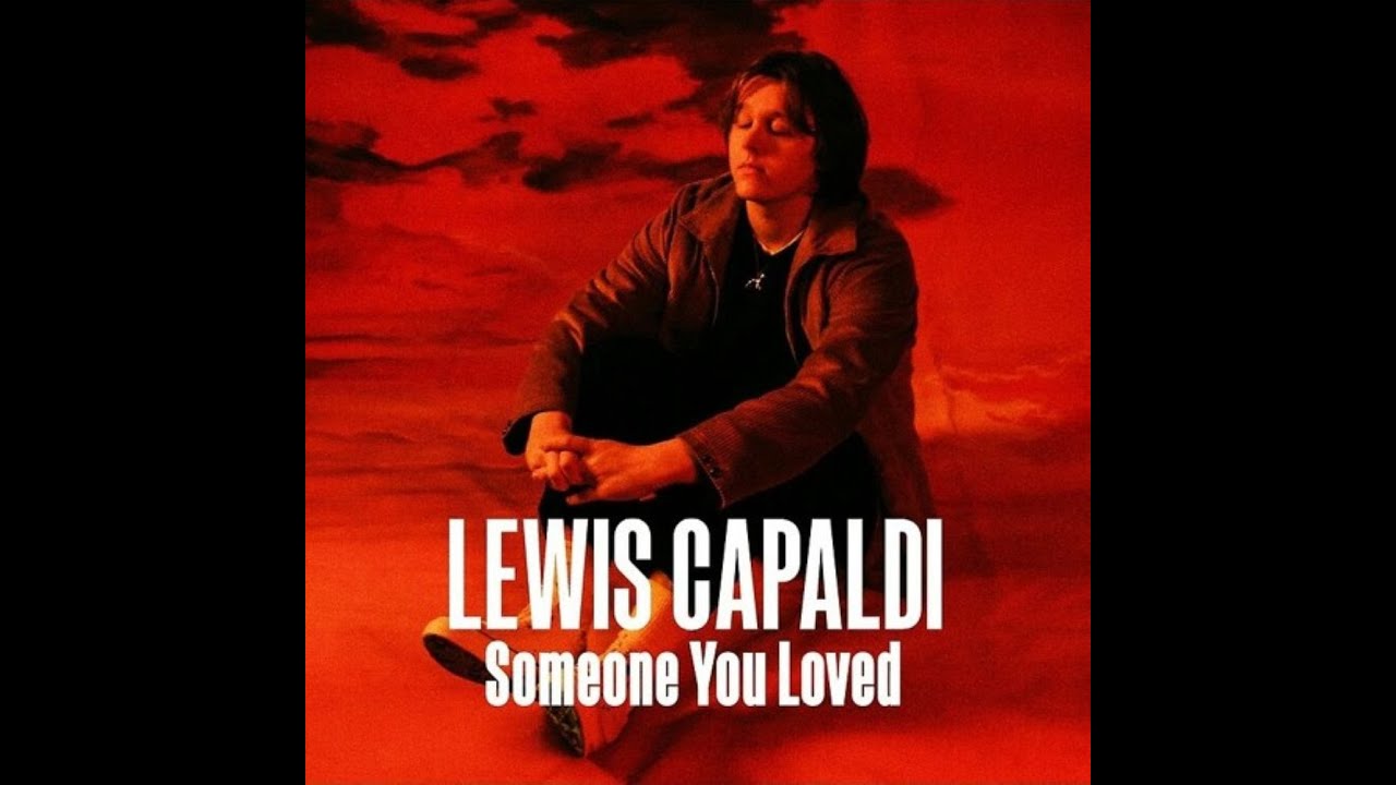 Someone You Loved - Lewis Capaldi (Testo/Lyrics) - YouTube