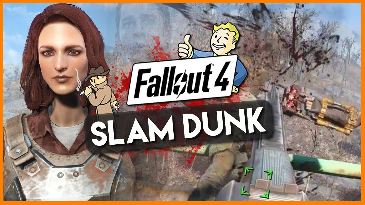SLAM DUNK - Fallout 4 - YouTube