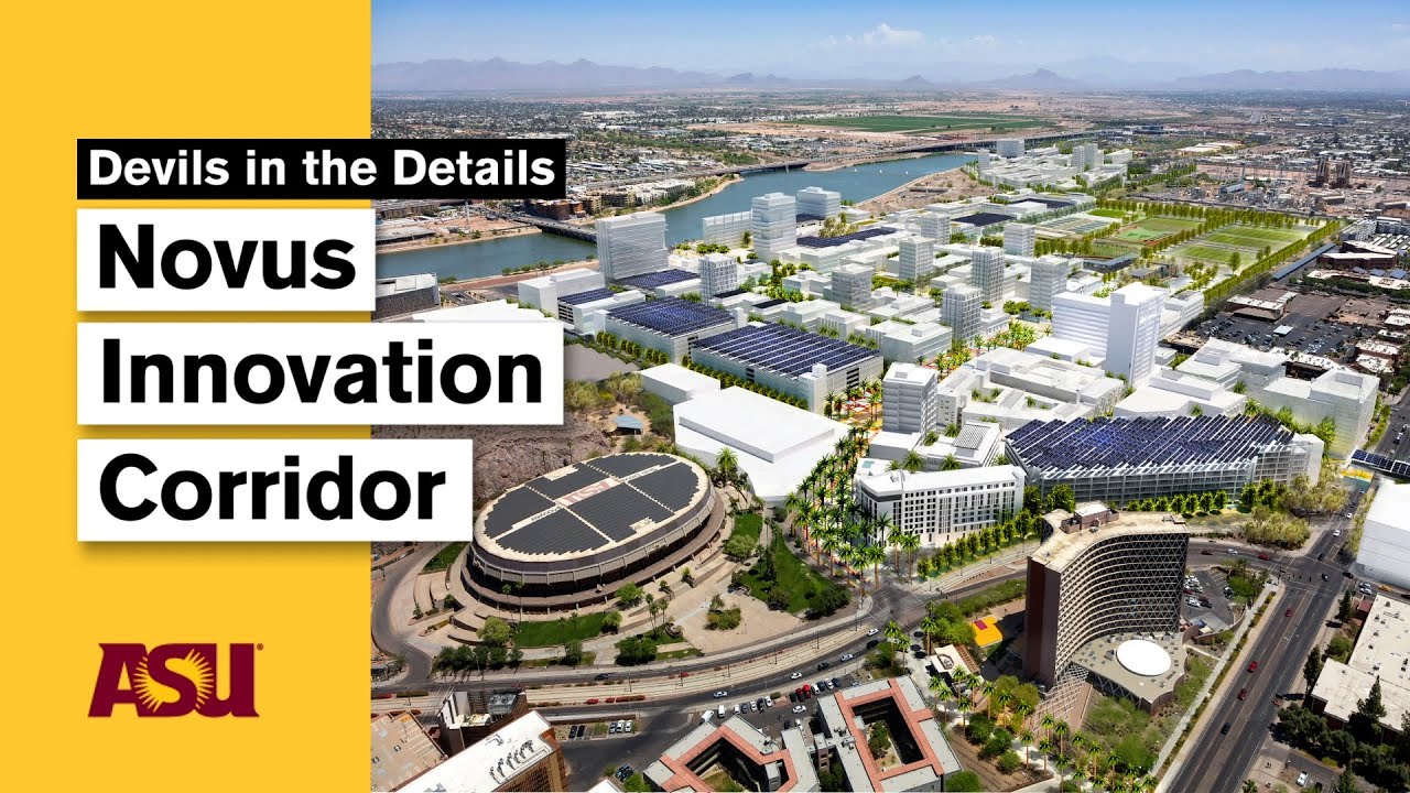 Novus Innovation Corridor: Devils in the Details: Arizona State ...