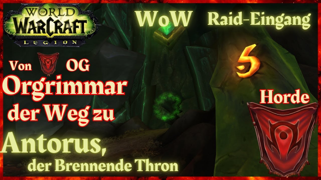 Horde WoW Raid Eingang: Antorus, der Brennende Thron | Weg von ...