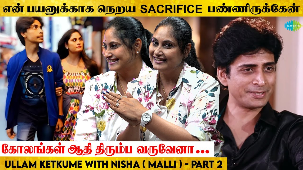 Ullam Ketkume | Malli Serial | Actress Nisha Kapoor | Part 2 | Saregama ...