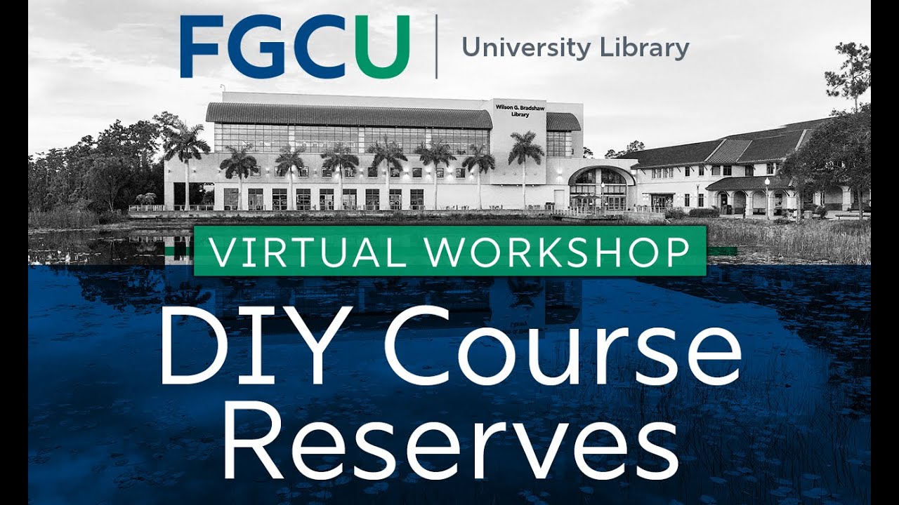 FGCU Library - DIY Course Reserves Workshop Recording - YouTube