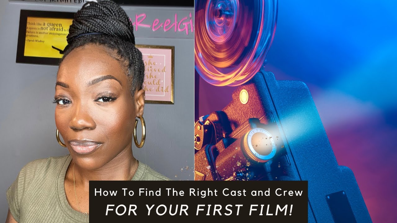 How To Find The Right Cast and Crew For Your Film? - YouTube