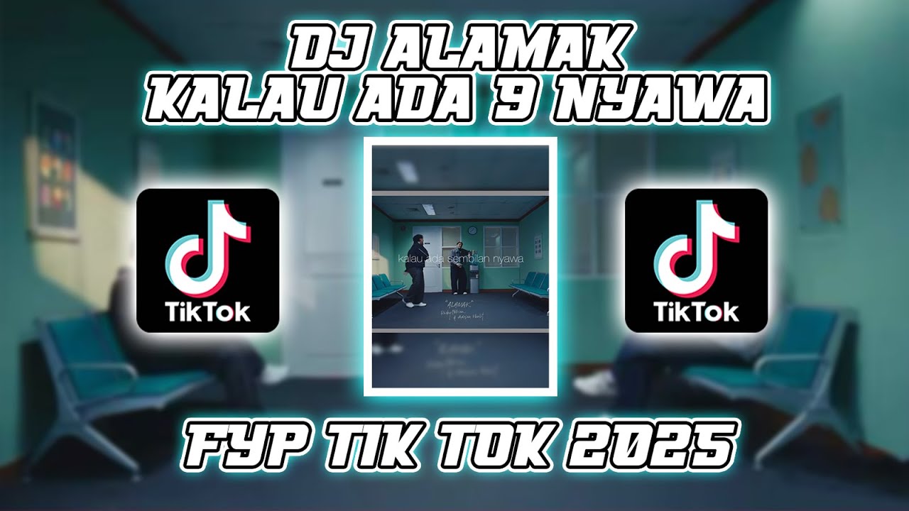 DJ ALAMAK || KALAU ADA 9 NYAWA BKB EDIT FYP TIK TOK 2025 TERBARU