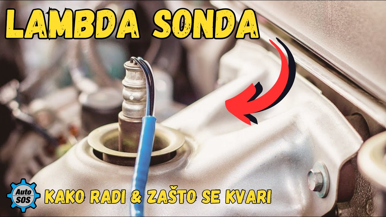 Lambda Sonda (O2 Sensor) - Kako radi & 5 Simptoma neispravne sonde ...