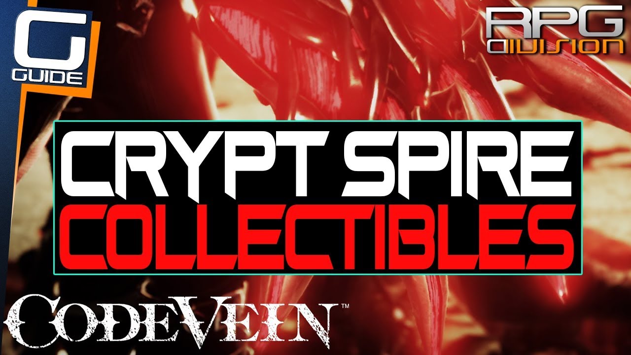 CODE VEIN - Crypt Spire Important Collectibles (Vestiges, Weapons and ...