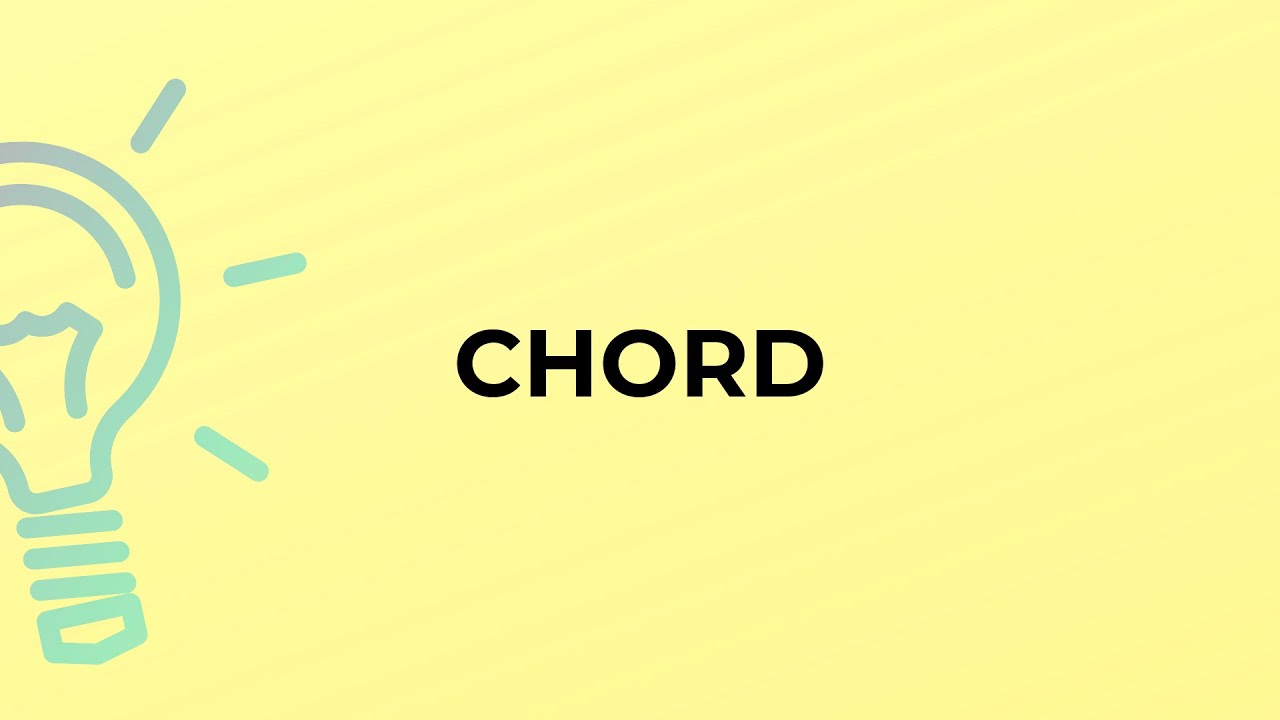 What is the meaning of the word CHORD? - YouTube