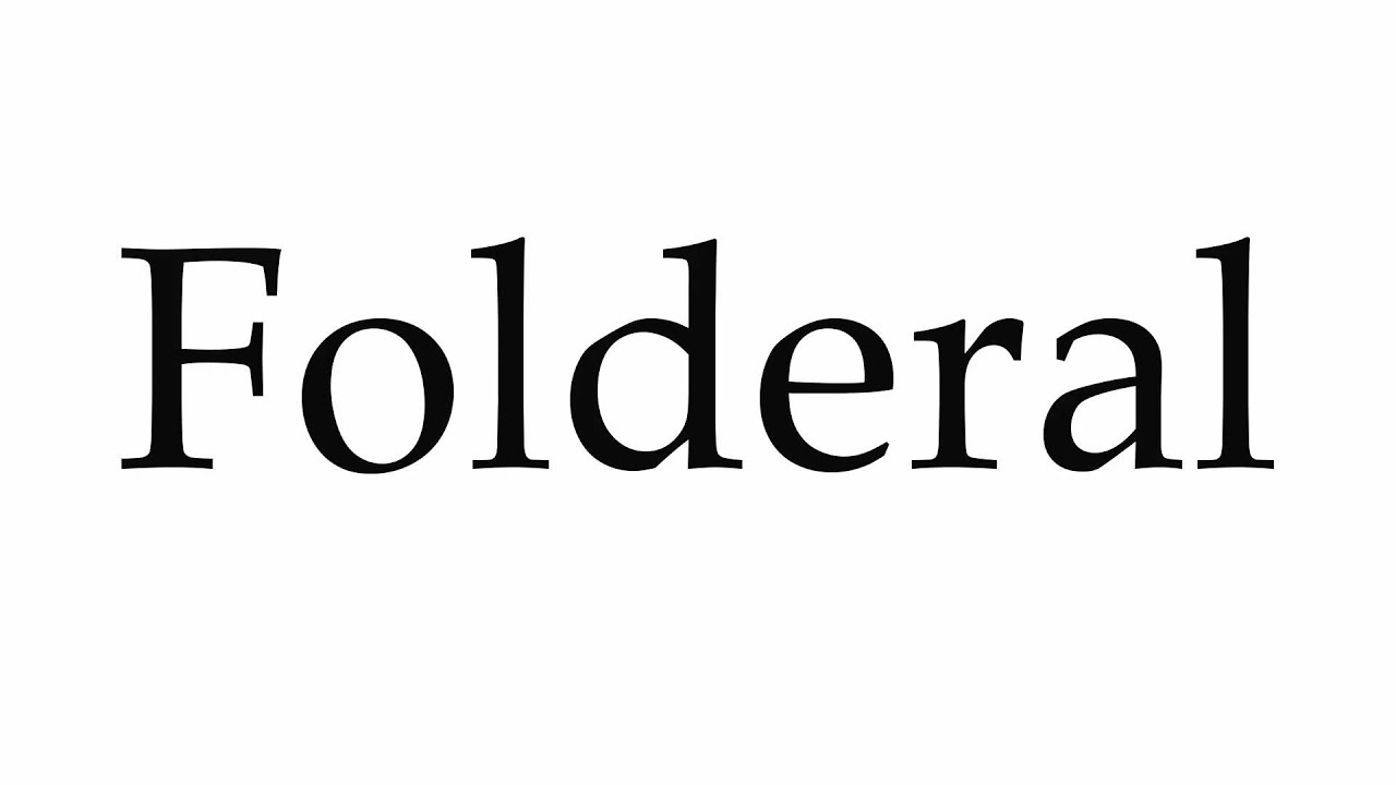 How to Pronounce Folderal - YouTube
