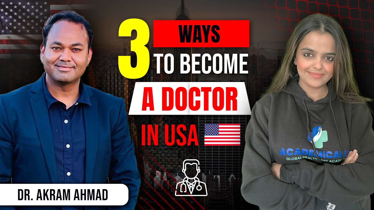 How to Become a Doctor in the USA? | 3 Different Pathways to the US for ...