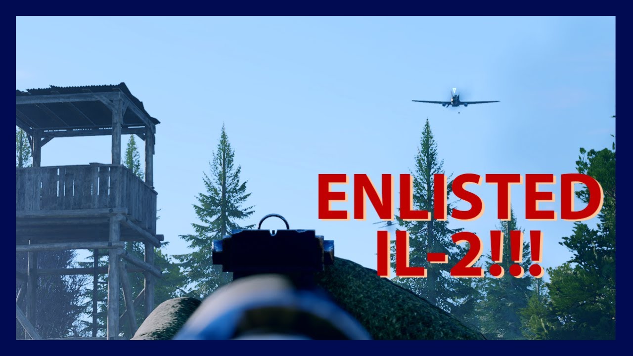 Enlisted IL-2 CAS Gameplay!!! - YouTube