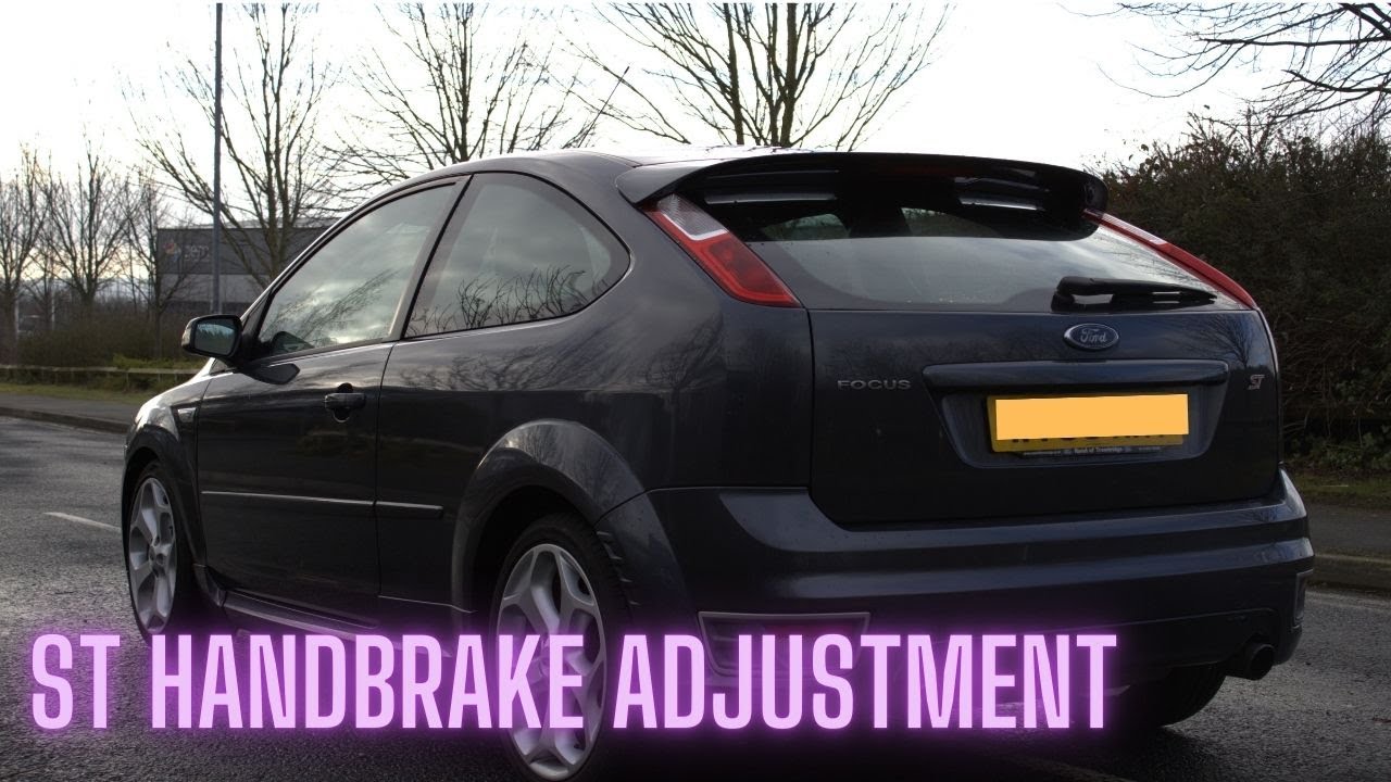 How to Adjust Handbrake - ST225 / MK2 Focus - YouTube