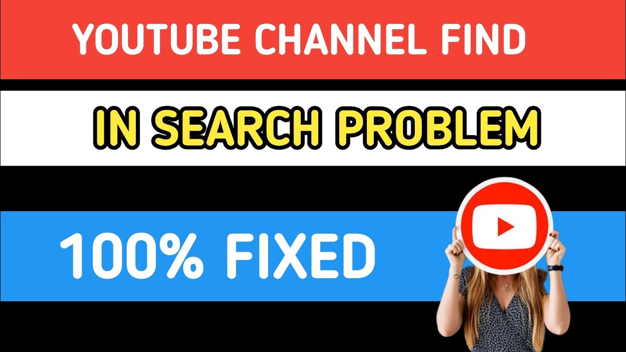 YOUTUBE CHANNEL NO FIND IN YOUTUBE SEARCH // PROBLEM FIXED IN THIS ...