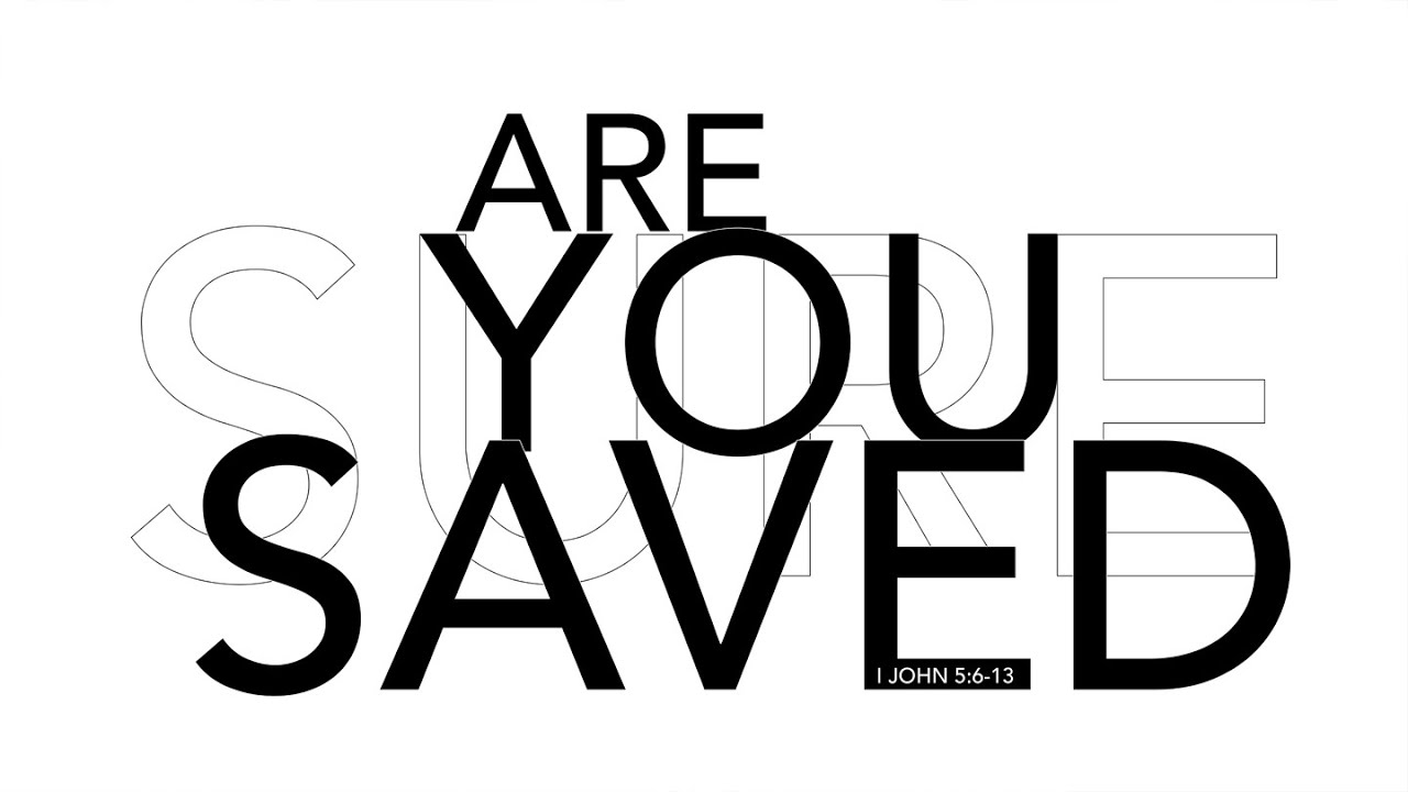 Sermon - Are You Saved? - YouTube