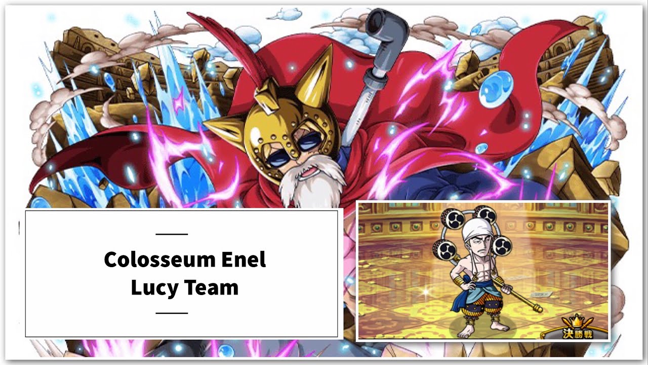 [OPTC] Colosseum Enel | Lucy Team - YouTube