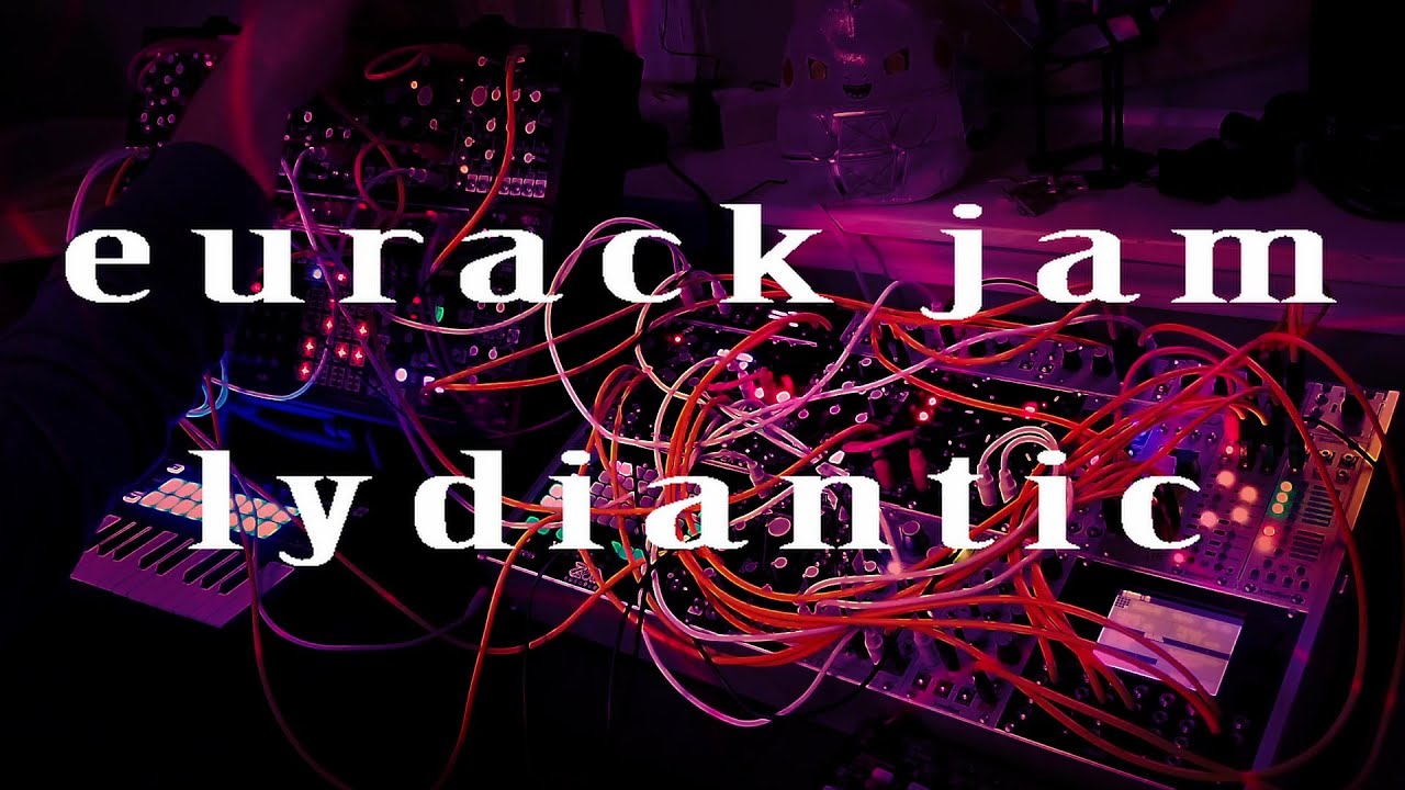 #Jamuary2024 - day 28 | eurack jam - lydiantic - YouTube