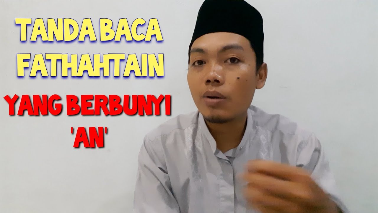 Tanda baca fathahtain ( kls 2 evi 5) - YouTube
