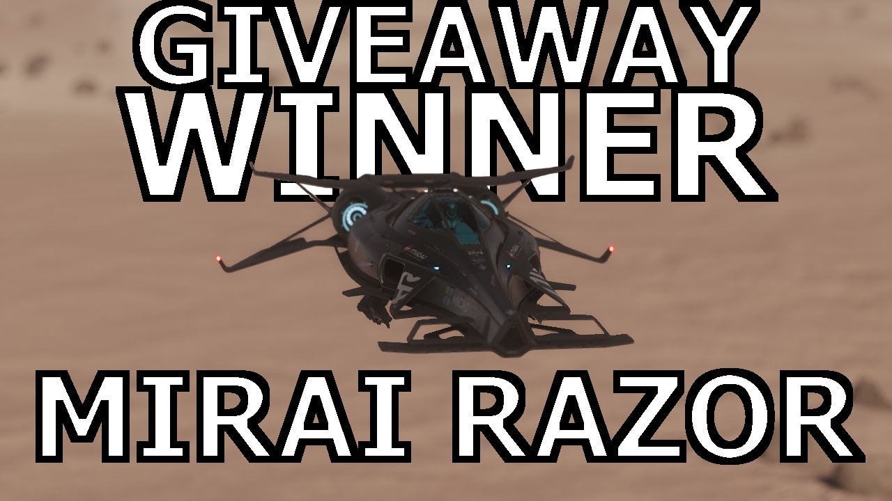 Star Citizen Giveaway Winner - MIRAI RAZOR ( 3.22.1 ) - YouTube