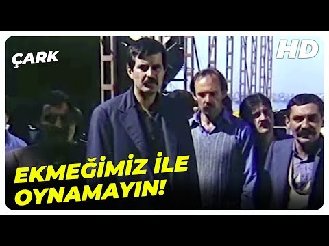 Çark - Tersane İşçileri Rauf ve Arkadaşlarını İstemiyor | Tarık Akan Türk Filmi