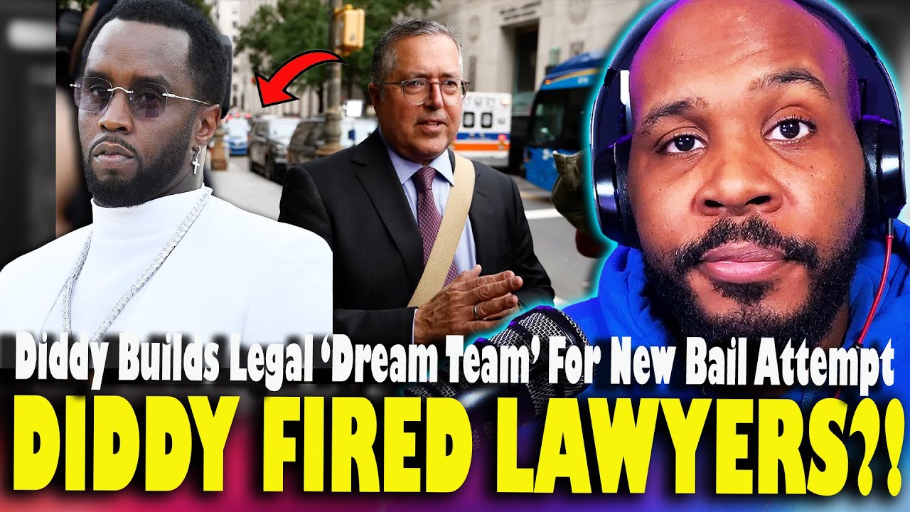 DIDDY FIRES LAWYER?! Diddy Builds Legal 'Dream Team' For New Bail ...