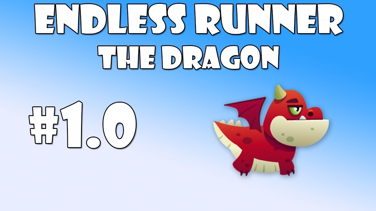 #1.0 Endless runner - The dragon - YouTube