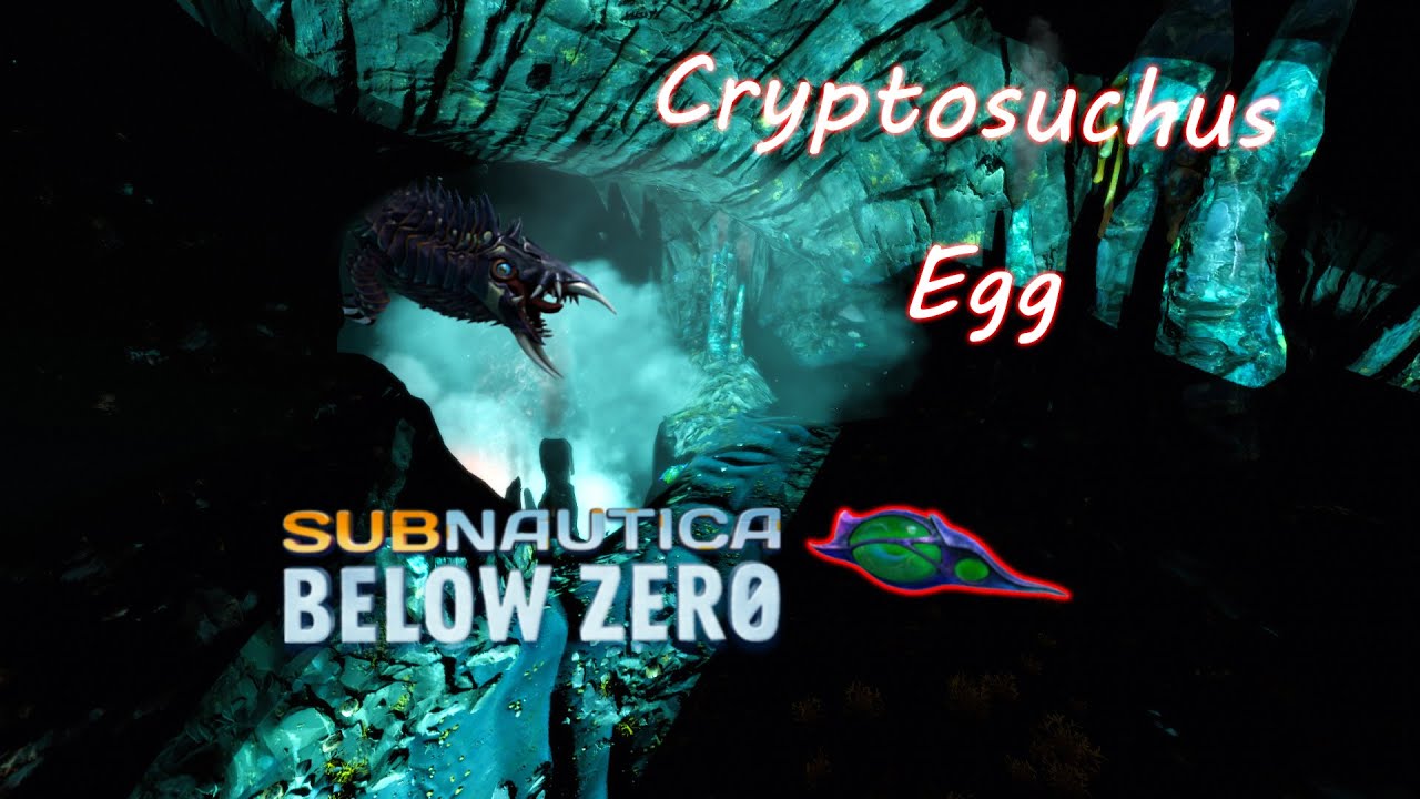 Cryptosuchus Egg Location. Subnautica: Below Zero - YouTube
