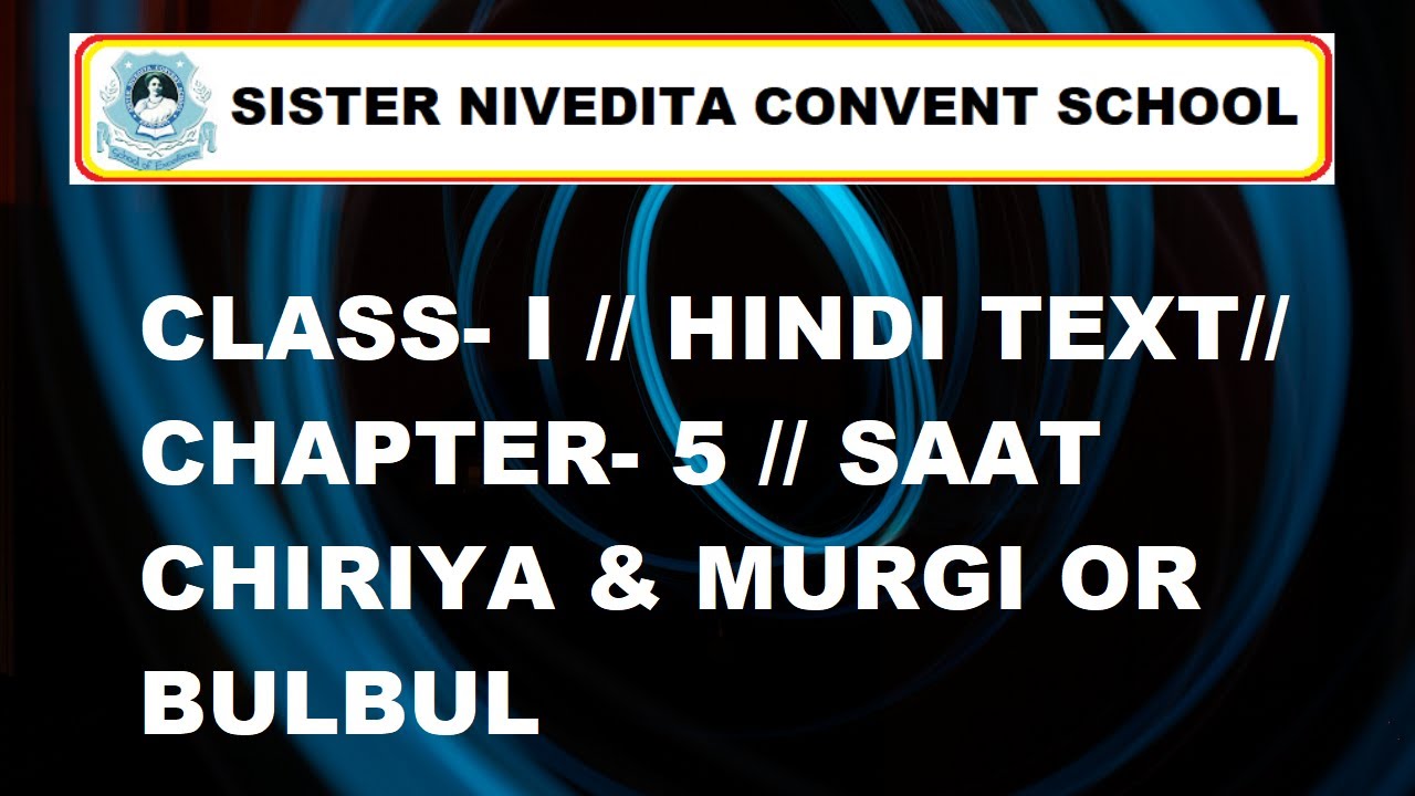 CLASS- I // HINDI TEXT// CHAPTER- 5 // SAAT CHIRIYA & MURGI OR BULBUL ...