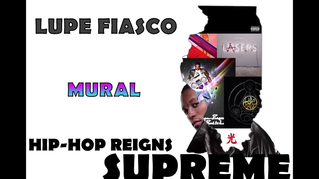 Lupe Fiasco - Mural - YouTube