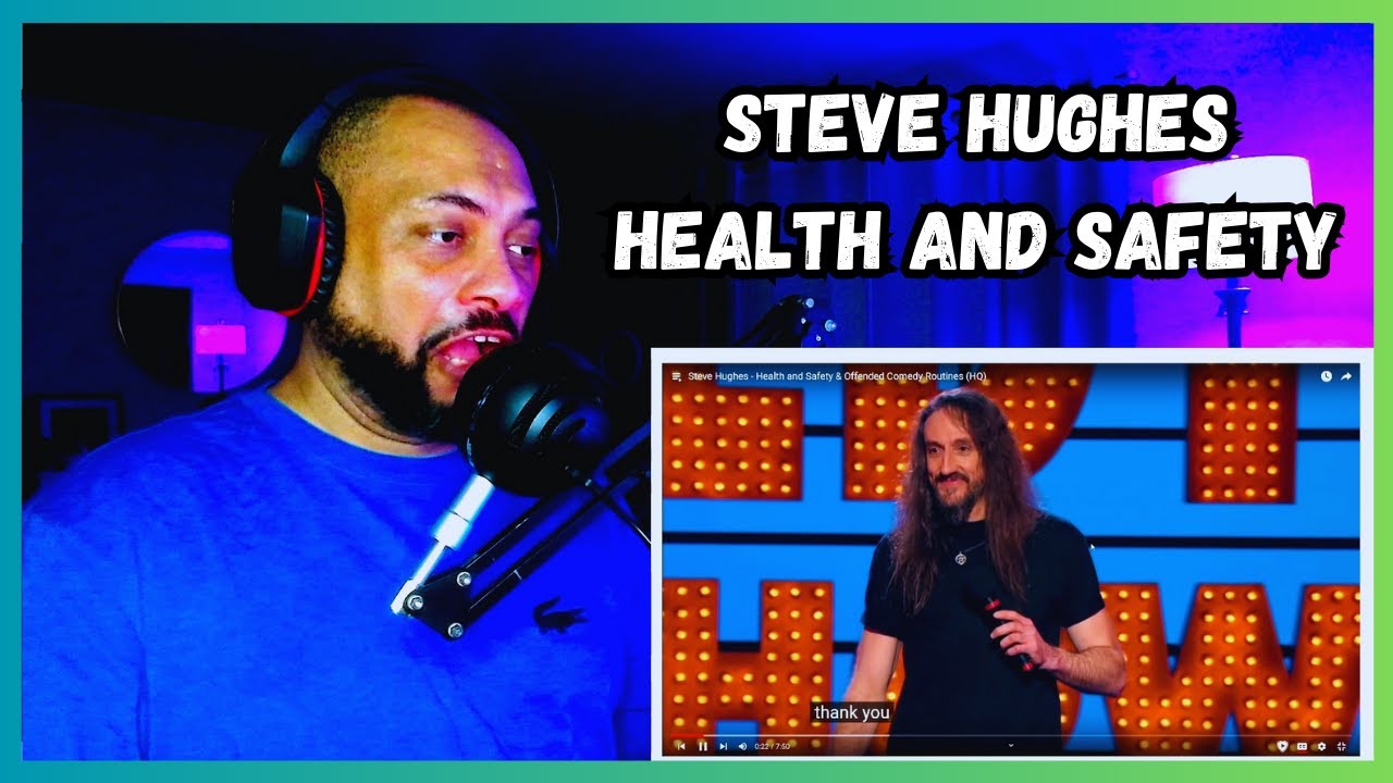 FIRST TIME REACTING TO | Steve Hughes - Health and Safety & Offended ...