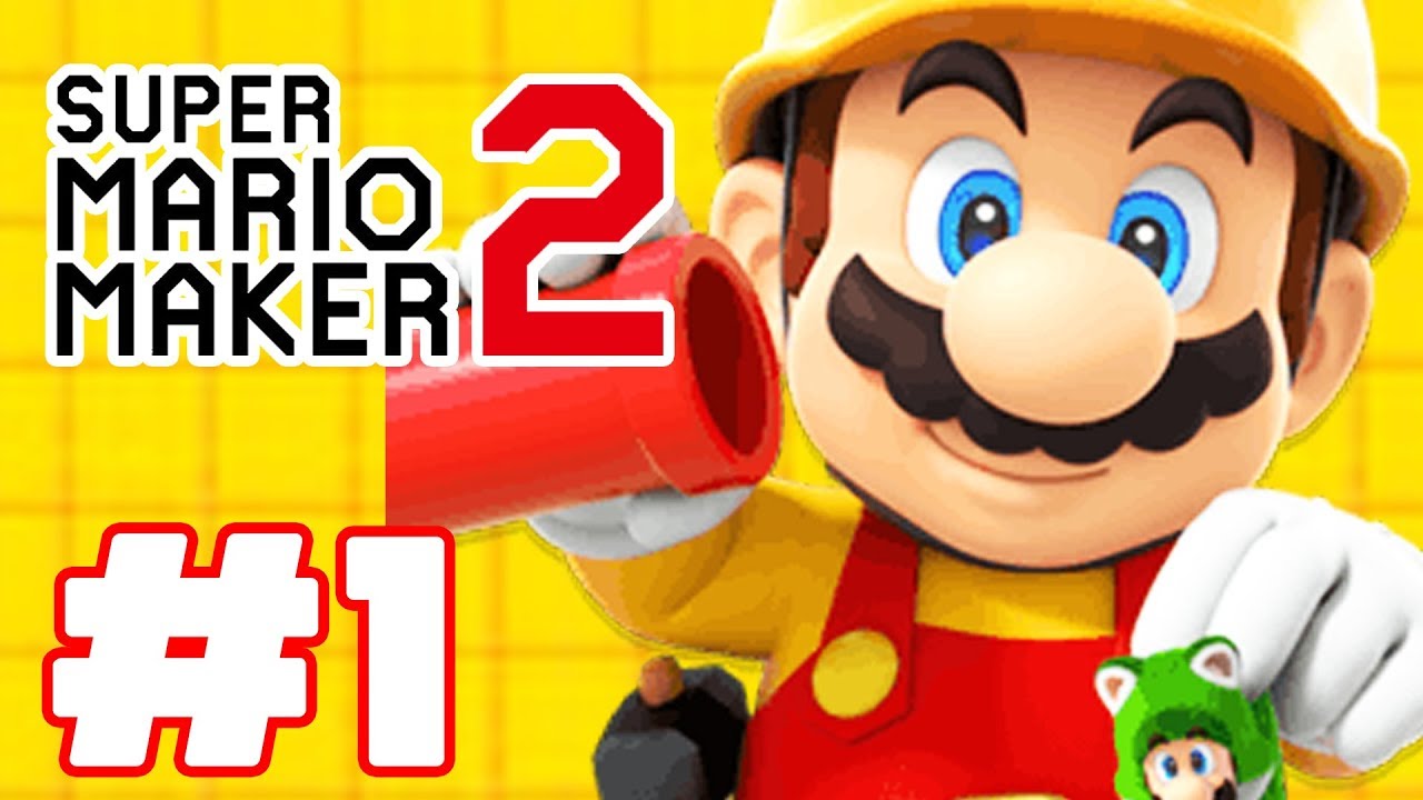 Super Mario Maker 2 - Gameplay Part 1 - Story Mode (Switch Exclusive ...