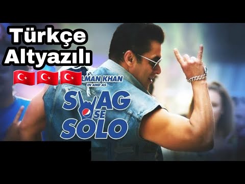 Swag Se Solo Türkçe Altyazılı-Salman Khan-Sachet Tandon-Swag Se Solo Full Song