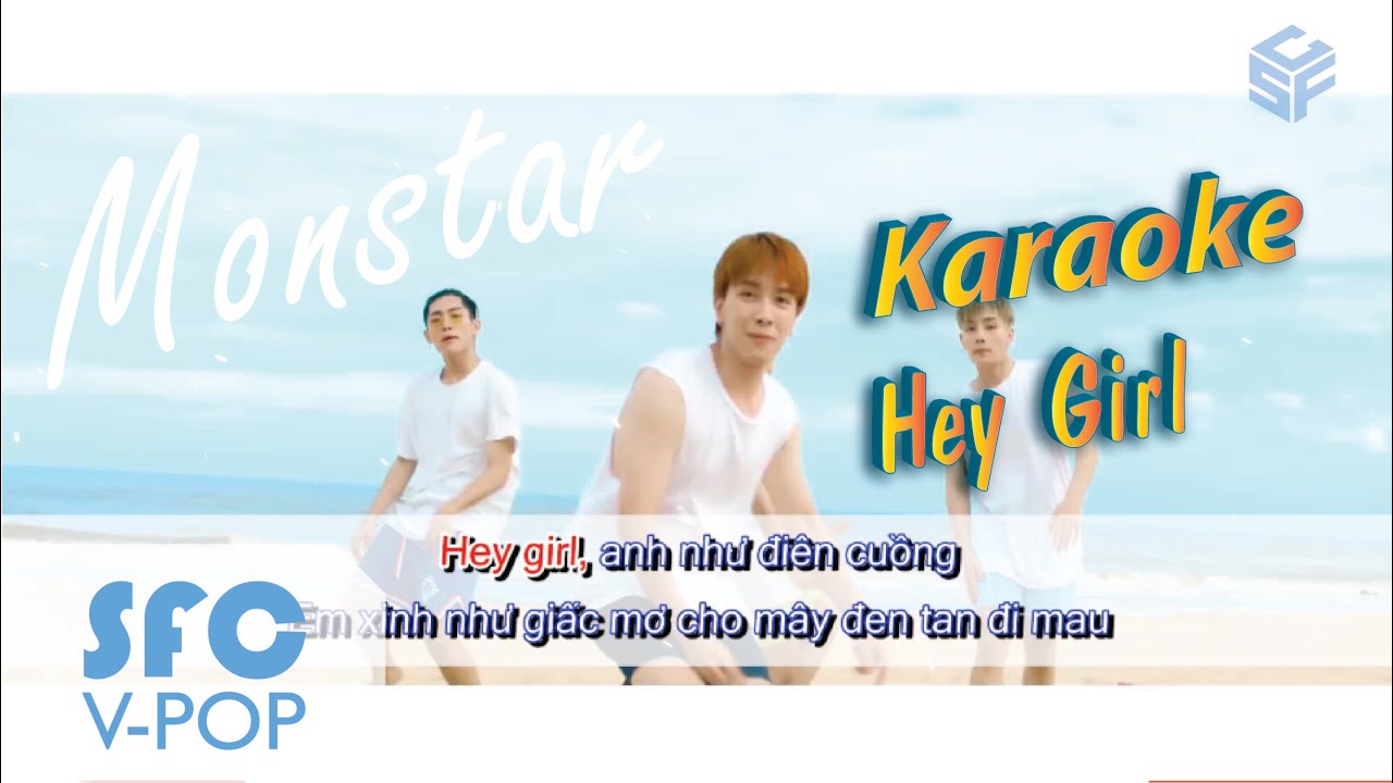 Karaoke Hey Girl - Monstar | SFC Vpop - YouTube