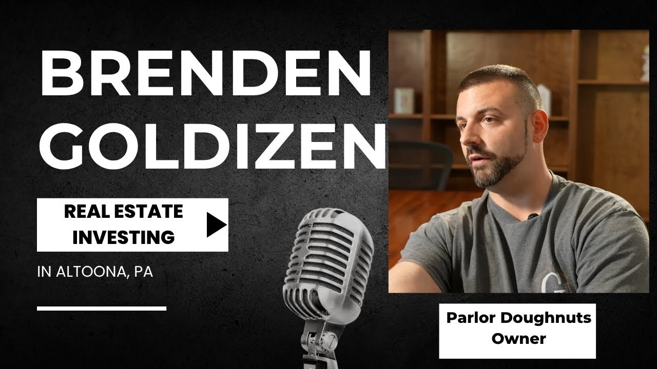 Real Estate Investing with Brenden Goldizen. Rebuilding Altoona's ...