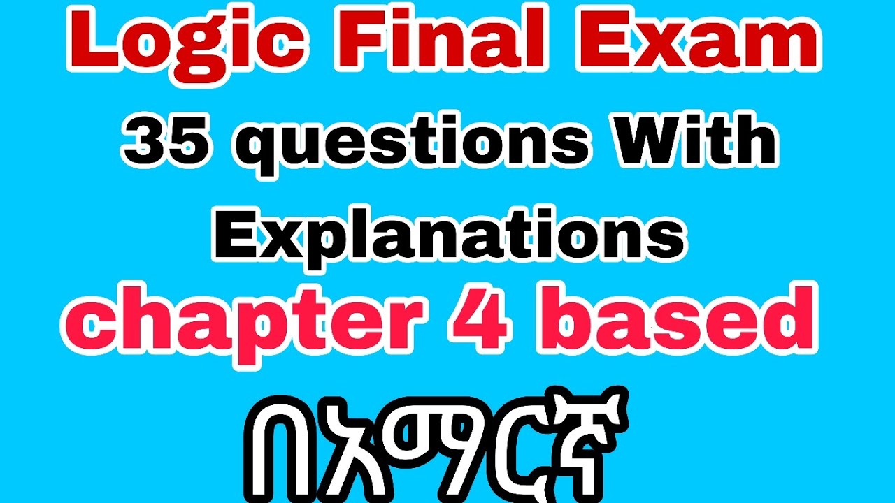 Freshman Logic Exam chapter 4 based questions#freshman#Ethiopia# ...