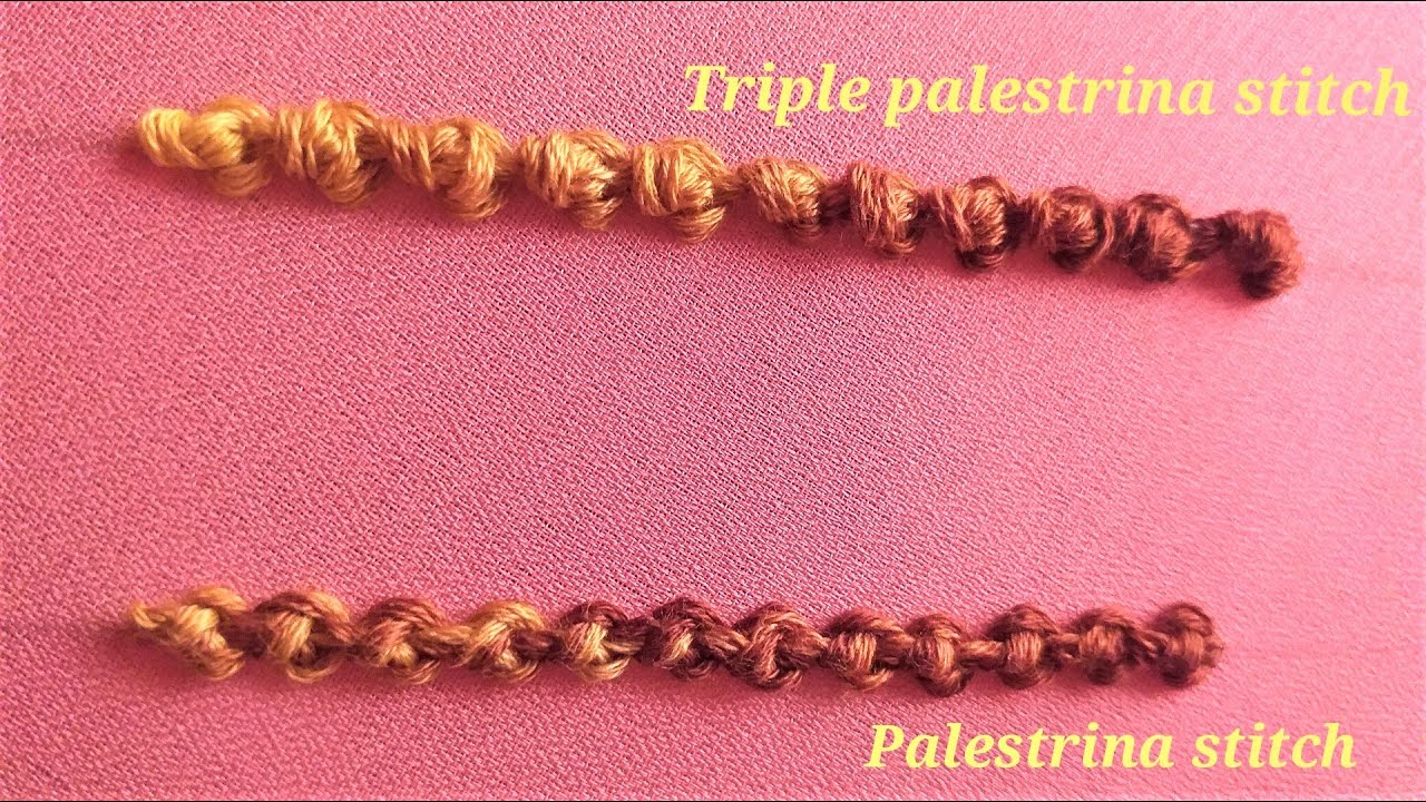 basic hand embroidery twilling stitch/ palestrina double knot stitch ...