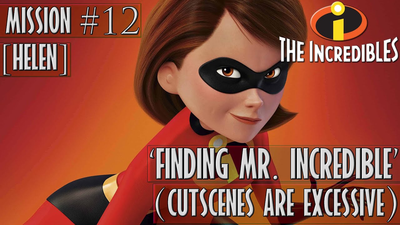 The Incredibles - 'Finding Mr. Incredible' - Mission #12 - (Cut Scenes ...