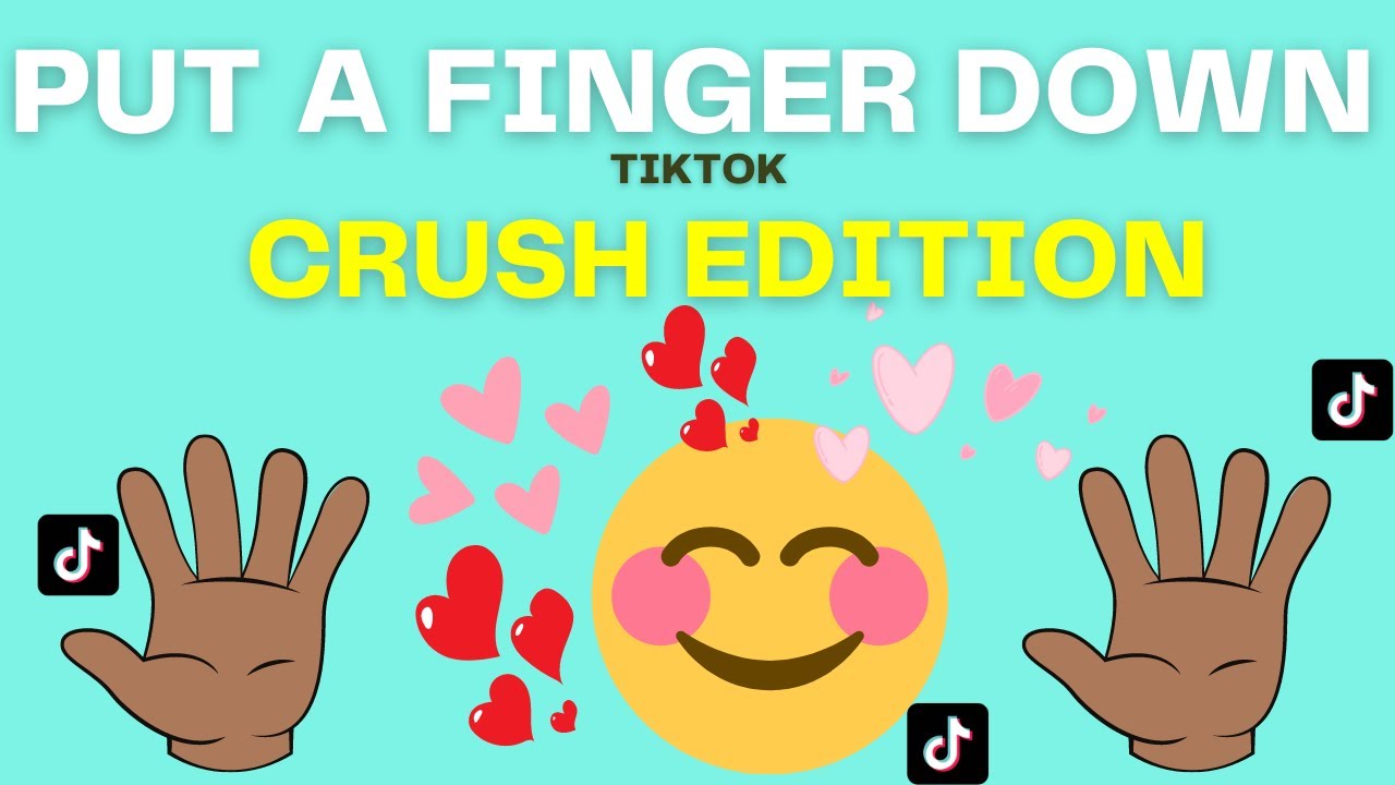 PUT A FINGER DOWN CRUSH EDITION ( tiktok) - YouTube