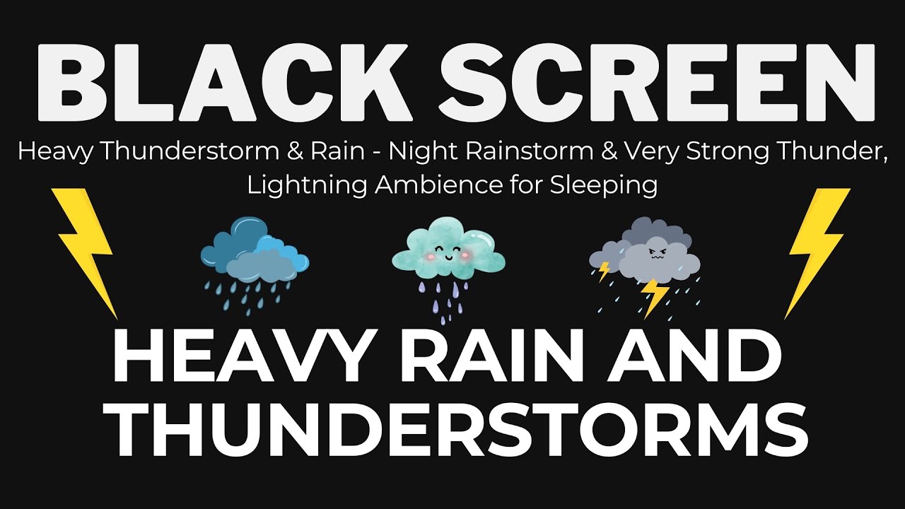 Heavy Thunderstorm & Rain Night Rainstorm & Very Strong Thunder ...