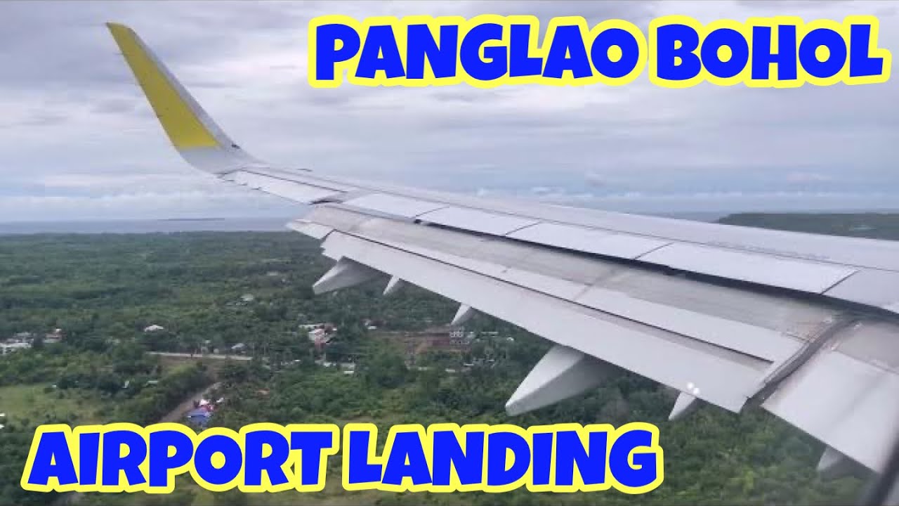 2 BOHOL: PANGLAO AIRPORT LANDING #benangelmhitzmacabidang - YouTube