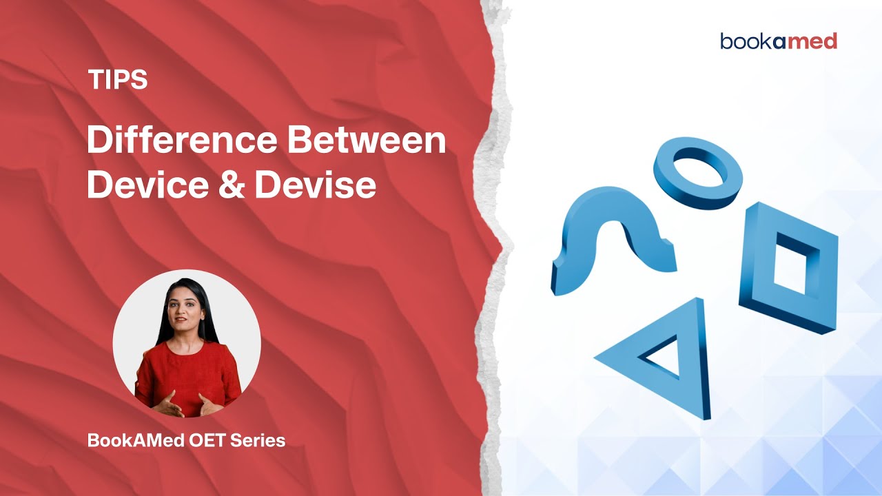 Difference Between Device & Devise | BookAMed OET Series - YouTube