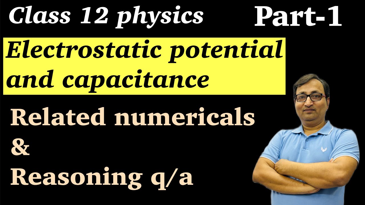 Class 12 physics ch-2||part1 electrostatic potential and capacitance ...