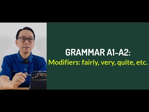 Grammar A1-A2: Modifiers: fairly, very, quite, etc - Simple English ...