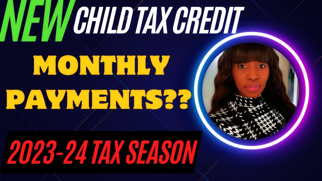 FULL DETAILS OF NEW PENDING CHILD TAX CREDIT 2024 - YouTube