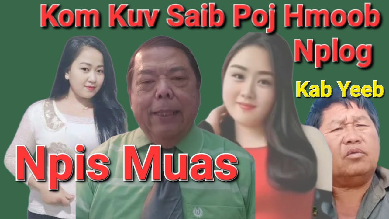 Npis Muas Kom Kuv Saib Cov Poj Hmoob Nplog Thiab Kab Yeeb Lauj 31-1-25 - YouTube