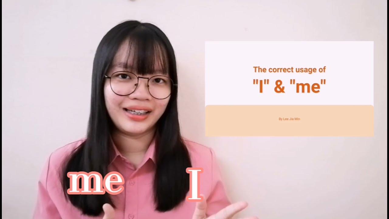 How to know when to use "I" and when to use "me" : The correct usage of ...