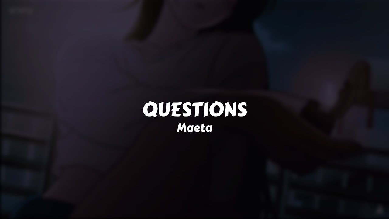 Maeta - Questions // Sub. Español - YouTube