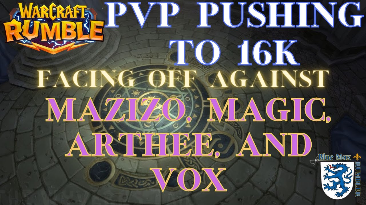 Warcraft Rumble: PVP Highlights while Pushing Towards 16K - YouTube