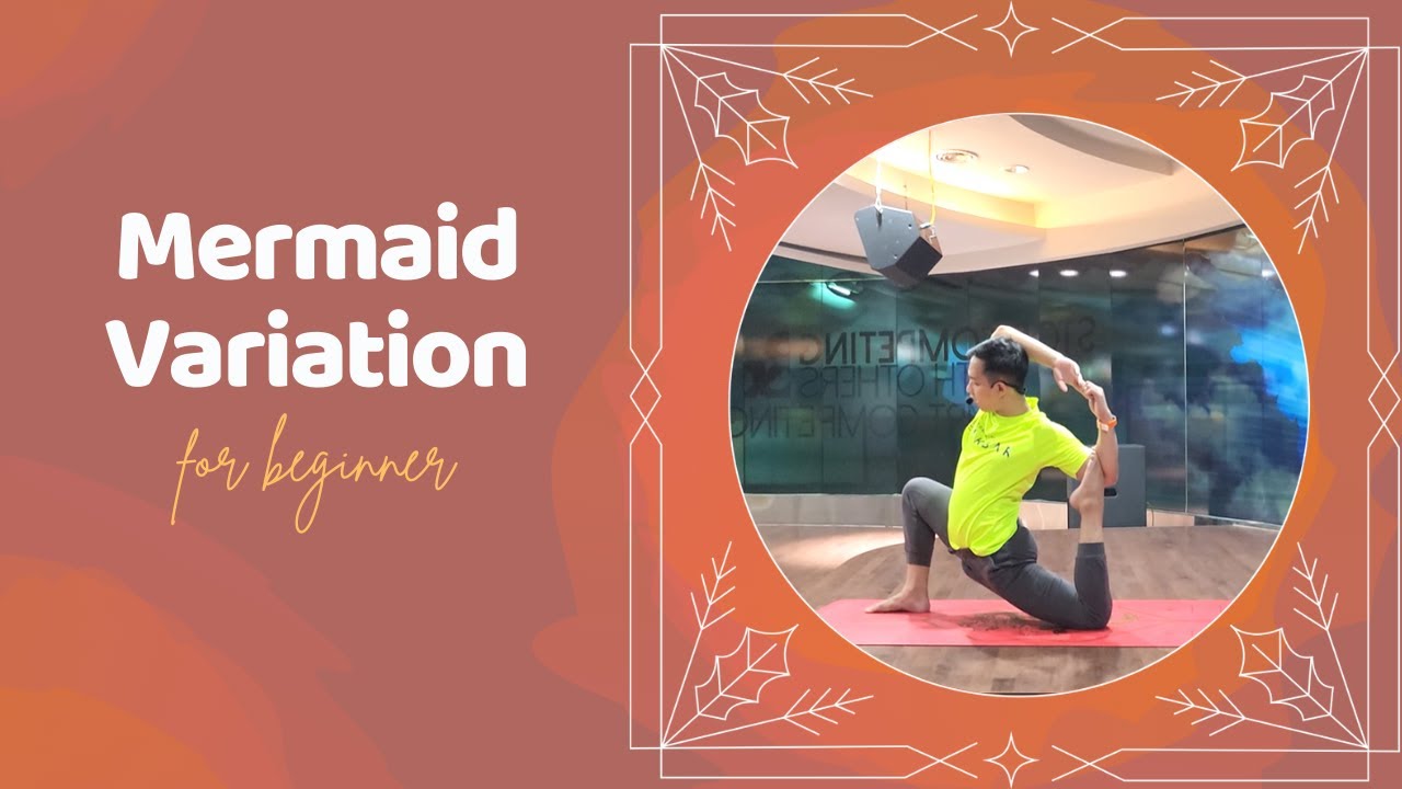 Hatha Yoga : Mermaid Variation - YouTube