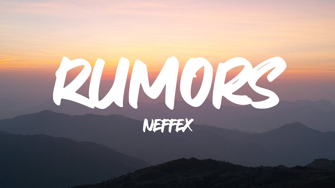 NEFFEX - Rumors (Lyrics) - YouTube